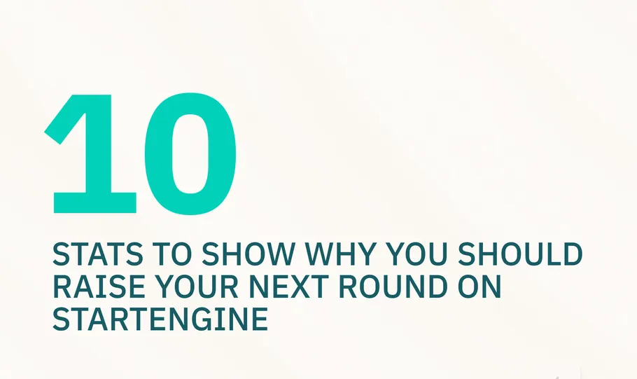 10 Stats to Show Why You Should Raise Your Next Round on...